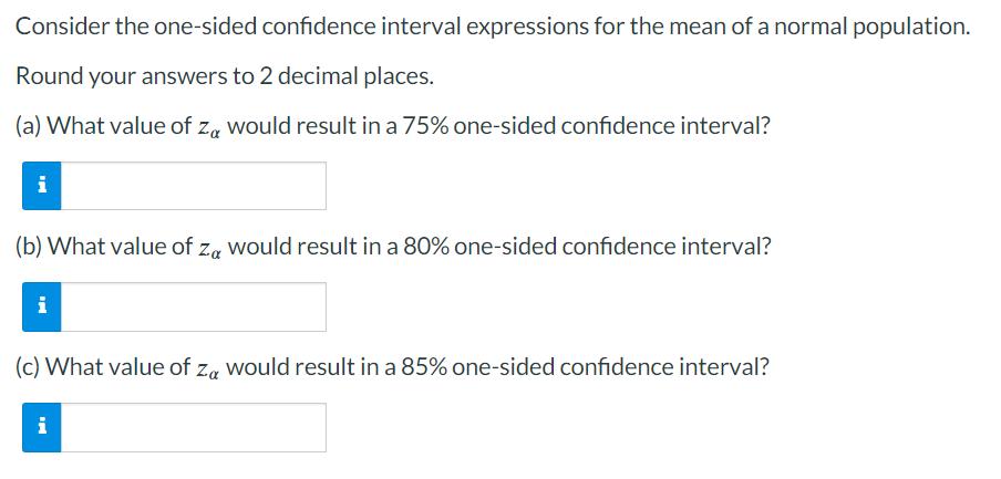 Solved Consider the one-sided confidence interval | Chegg.com