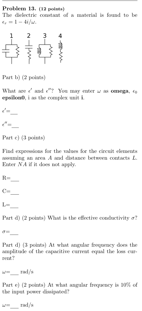 Solved Problem 13. (12 ﻿points)The dielectric constant of ﻿a | Chegg.com