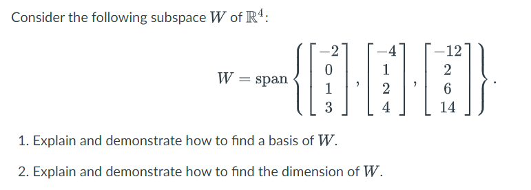Solved Consider the following subspace W of R4 : | Chegg.com