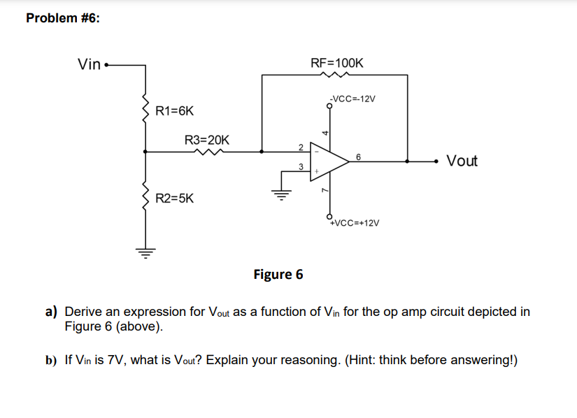 Solved Problem \#6: a) Derive an expression for Vout as a | Chegg.com