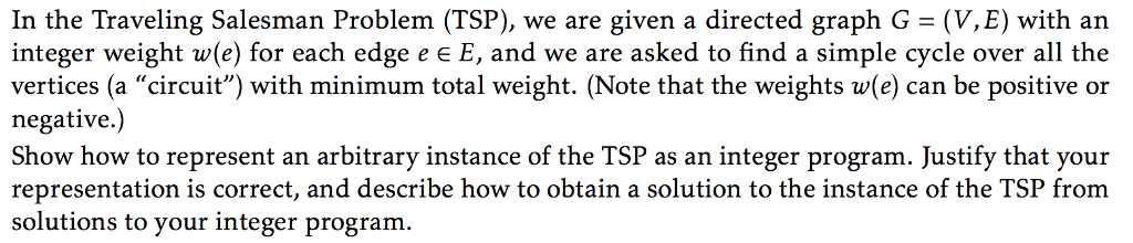 Solved In the Traveling Salesman Problem (TSP), we are given | Chegg.com