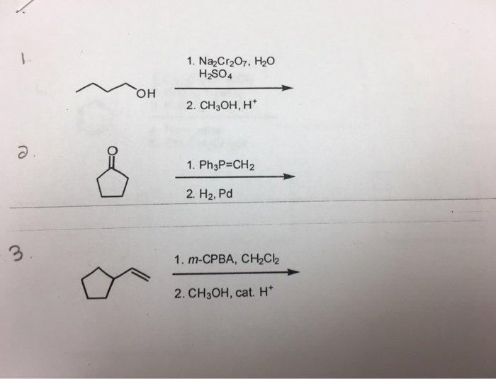 Solved 1. Na2Cr2O7, H20 H2SO4 OH 2. CH30H, H* 1. Ph3P CH2 2. | Chegg.com