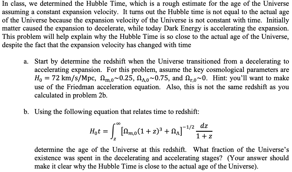 Solved In class, we determined the Hubble Time, which is a | Chegg.com
