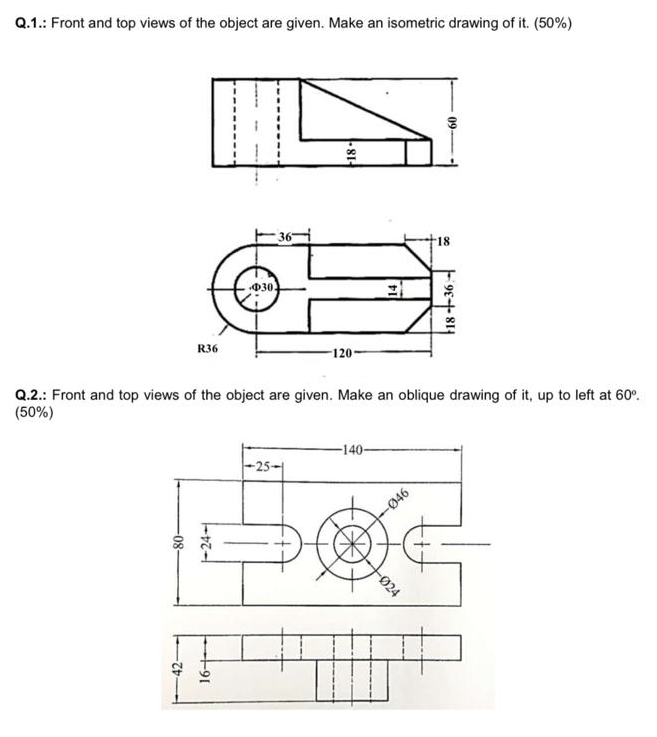 Q.1.: Front and top views of the object are given. | Chegg.com