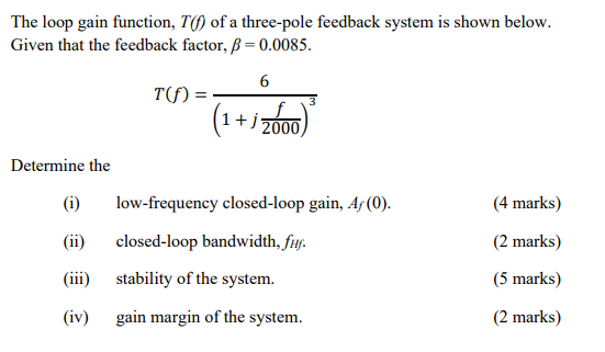 The loop gain function, Tf) of a three-pole feedback | Chegg.com