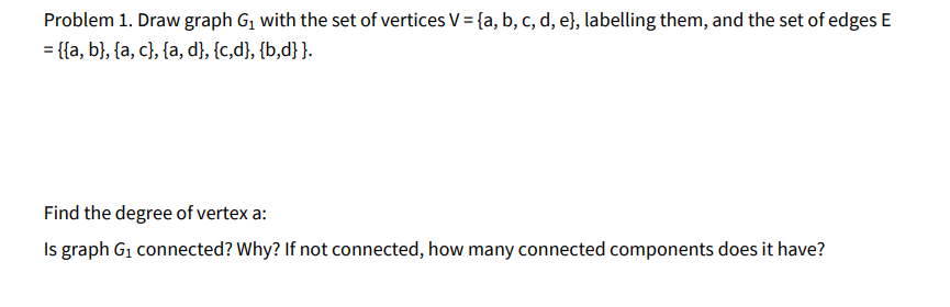 Solved Problem 1. Draw graph G with the set of vertices | Chegg.com