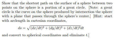 Solved Show that the shortest path on the surface of a | Chegg.com