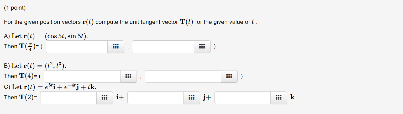 Solved (1 point) For the given position vectors r(t) compute | Chegg.com