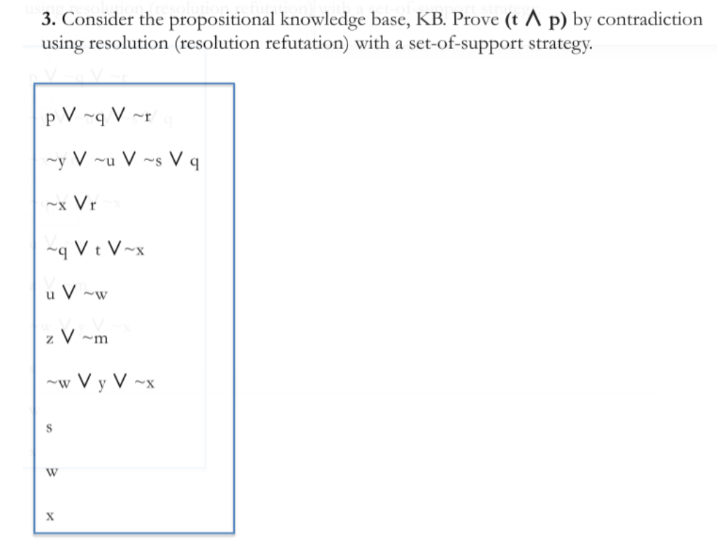Solved 3. Consider the propositional knowledge base, KB. | Chegg.com