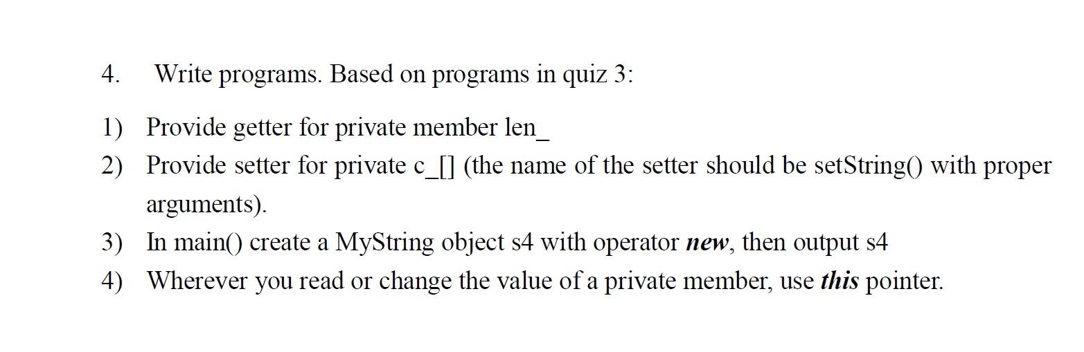 Solved 4. Write programs. Based on programs in quiz 3: 1) | Chegg.com