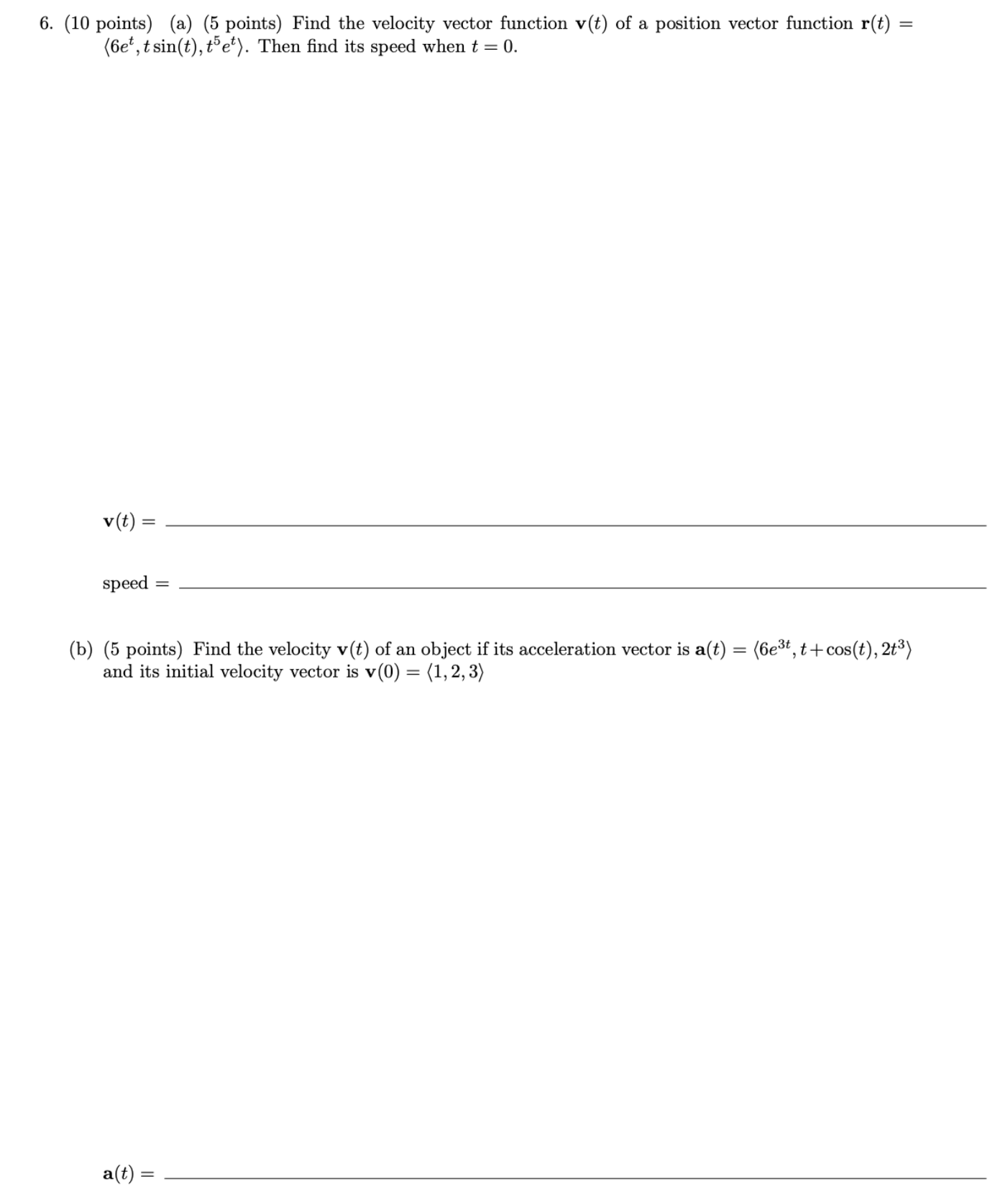 Solved (10 ﻿points) (a) (5 ﻿points) ﻿Find the velocity | Chegg.com