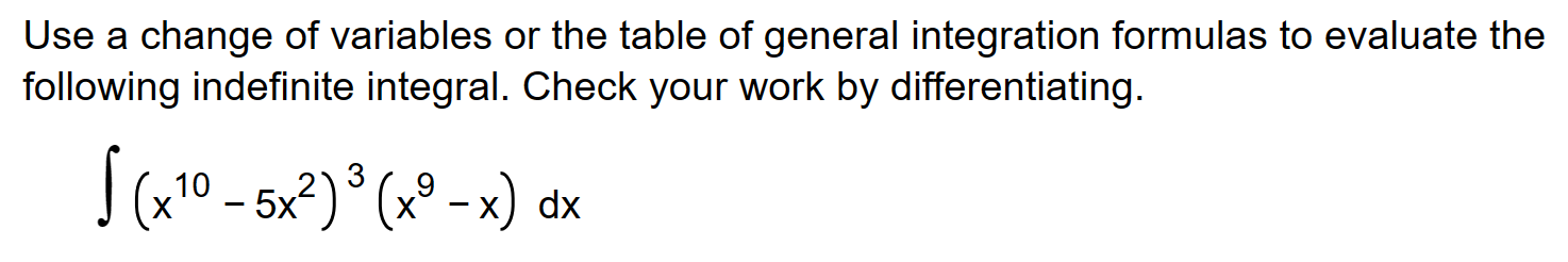 Solved Use a change of variables or the table of general | Chegg.com