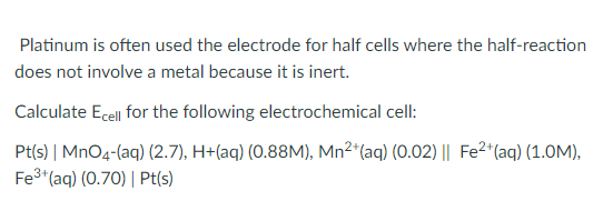 Solved Calculate Ecell for the following electrochemical | Chegg.com