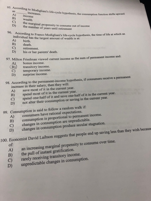 Solved 95. According to Modigliani's life-cycle hypothesis, | Chegg.com