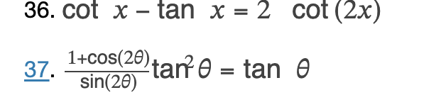 Solved (sint−cost)2=1−sin(2t)cotx−tanx=2c | Chegg.com