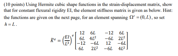 Solved by an EXPERT (10 ﻿points) ﻿Using Hermite cubic shape functions in | Chegg.com
