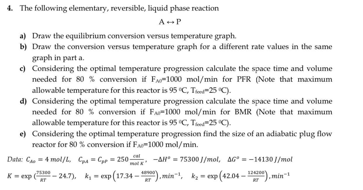 Solved 4. The following elementary, reversible, liquid phase | Chegg.com