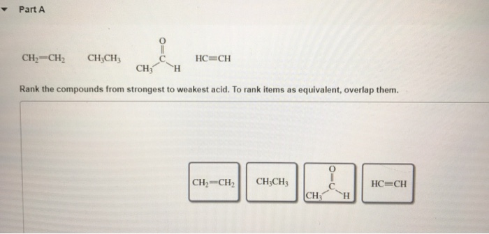 Solved PartA CH CH2 CH,CH HC CH CHj Rank the compounds from | Chegg.com Solved PartA CH CH2 CH,CH HC CH CHj Rank the compounds from | Chegg.com