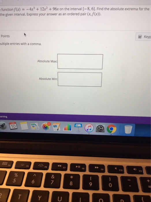 Solved function f(x) =-4x3 + 12x2 + 96x on the interval [-8, | Chegg.com