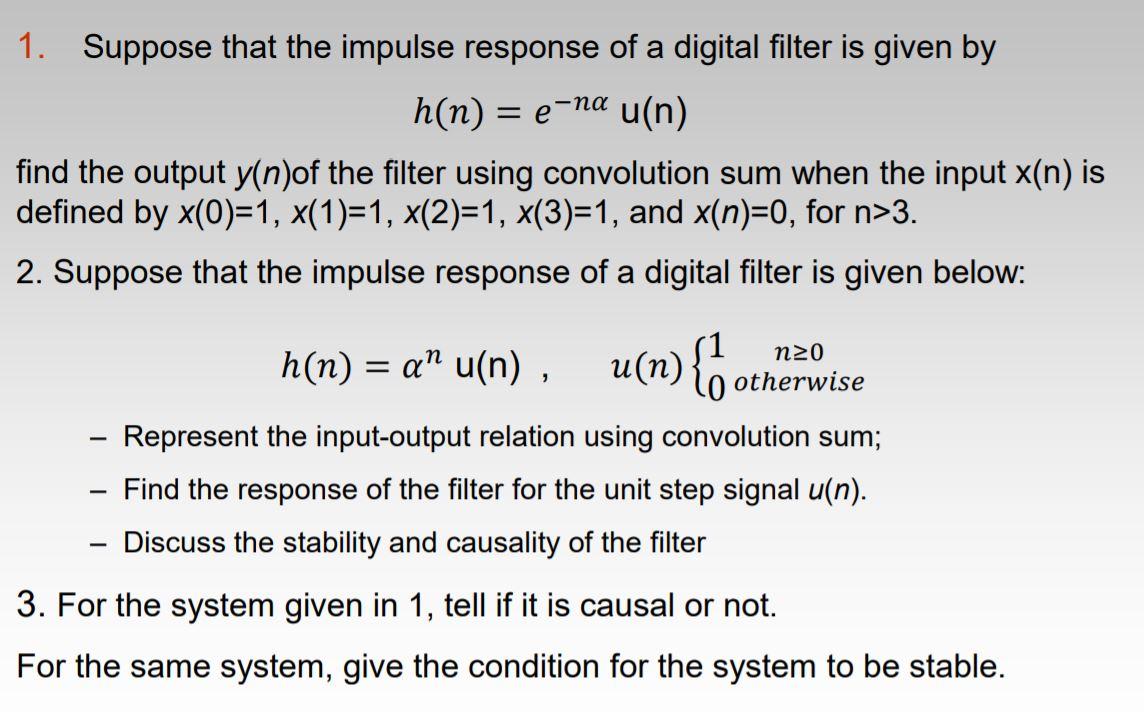 Solved 1. Suppose that the impulse response of a digital | Chegg.com