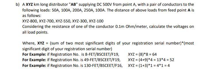 b) A XYZ km long distributor "AB" supplying DC 500V | Chegg.com