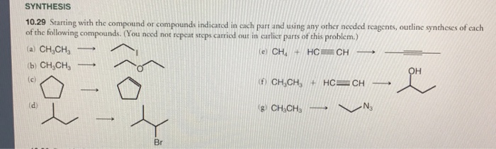 Solved Starting with the compound or compounds indicated in | Chegg.com