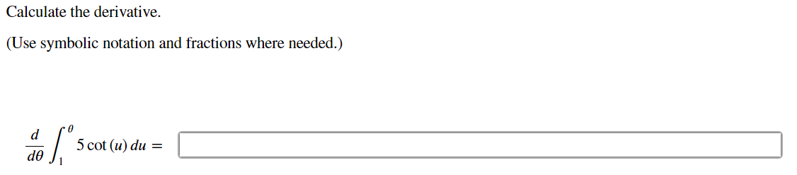 Solved Calculate the derivative.(Use symbolic notation and | Chegg.com