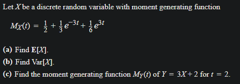 Solved Let X be a discrete random variable with moment | Chegg.com