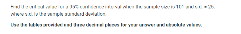 Solved Find the critical value for a 95% confidence interval | Chegg.com