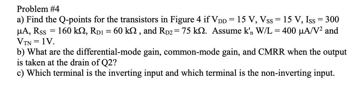 Solved Problem \#4 a) Find the Q-points for the transistors | Chegg.com