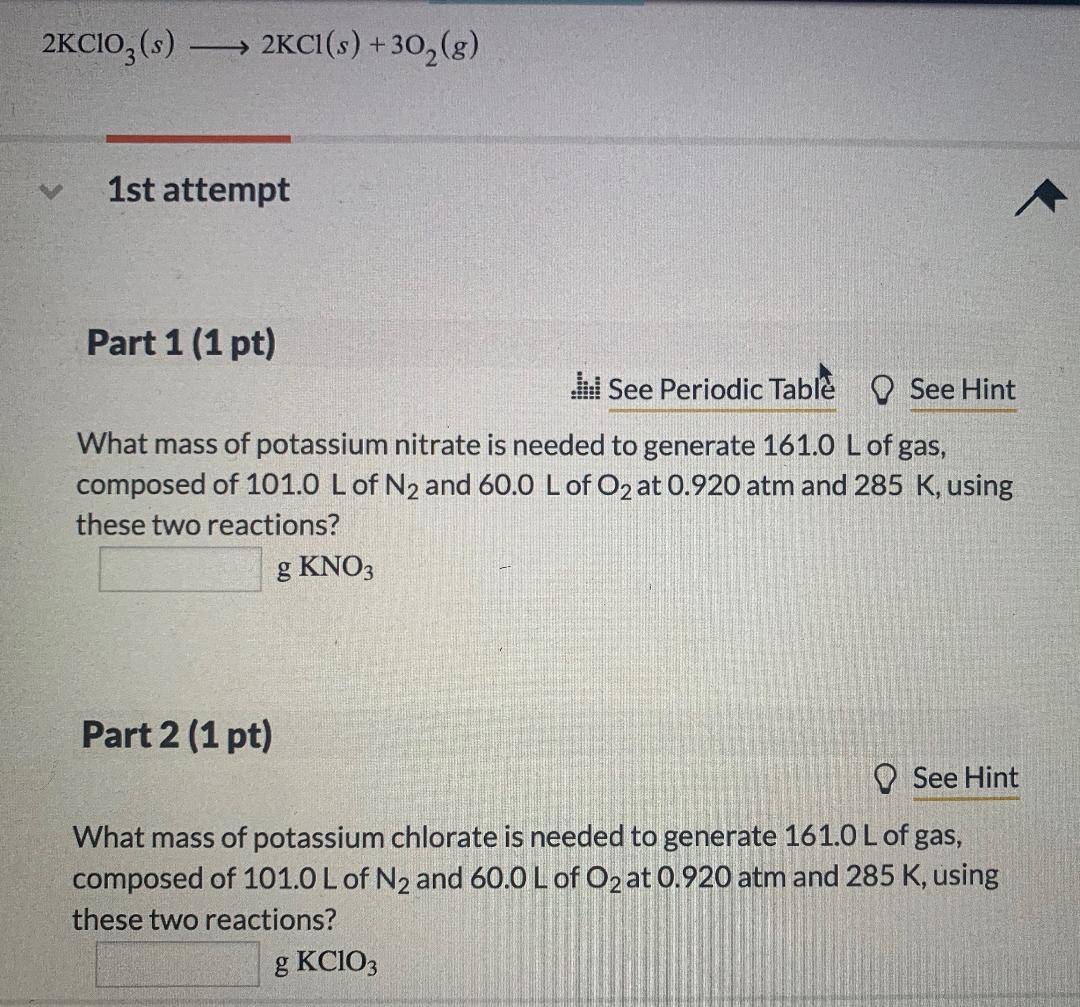 Solved 2KCIO,($) —2KCI(s) +302 (8) 1st attempt Part 1(1 pt) | Chegg.com