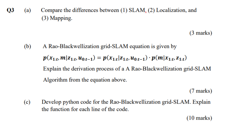 Solved Q3 (a) Compare the differences between (1) SLAM, (2) | Chegg.com