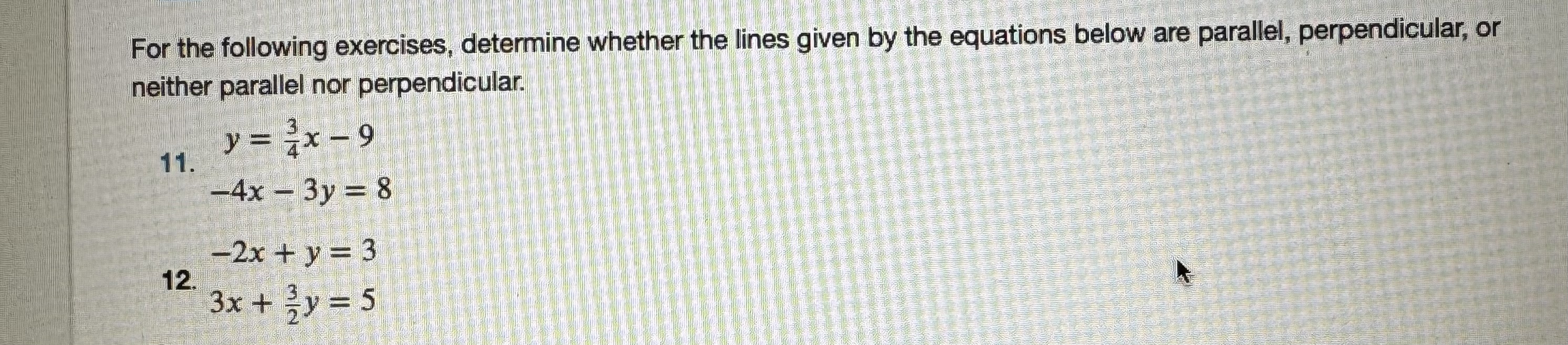 Solved For the following exercises, determine whether the | Chegg.com