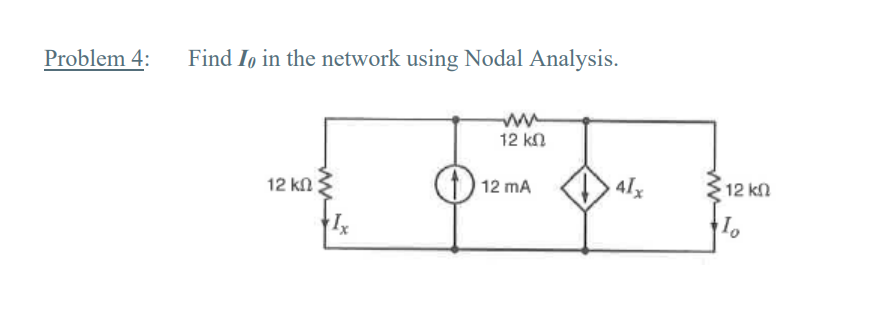 Solved Problem 4: Find I, in the network using Nodal | Chegg.com
