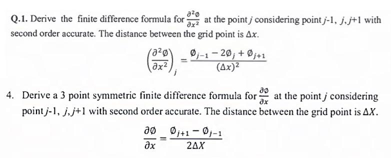 Solved Q.1. Derive the finite difference formula for one at | Chegg.com