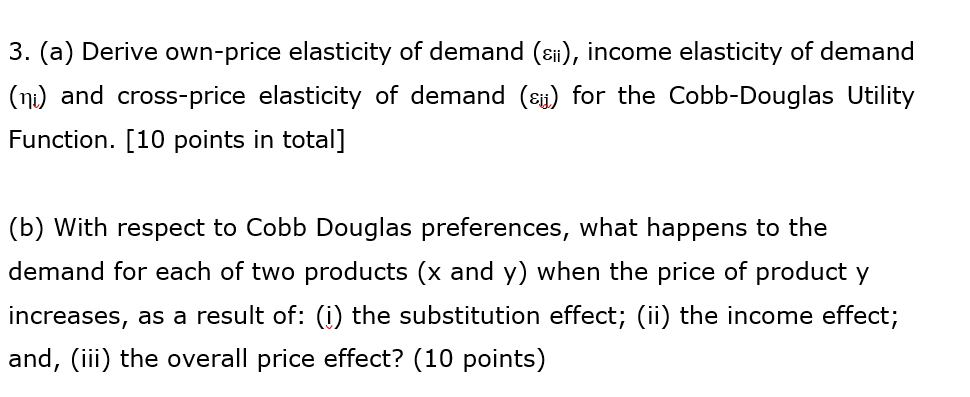 Solved 3. (a) Derive own-price elasticity of demand (εii), | Chegg.com