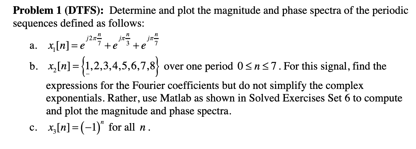 Solved Problem 1 (DTFS): Determine and plot the magnitude | Chegg.com