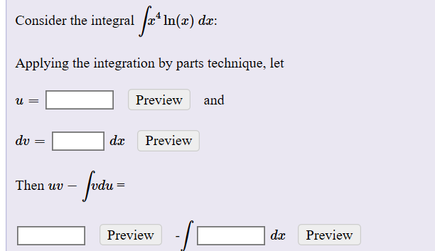 Solved Consider the integral a* In(x) dx: Applying the | Chegg.com