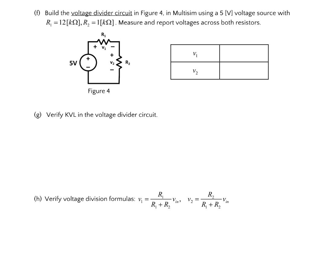 Solved (f) Build the voltage divider circuit in Figure 4, in | Chegg.com