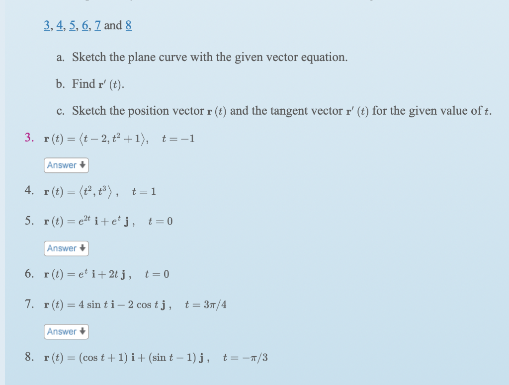 Solved 3, 4, 5, 6, 7 and 8 a. Sketch the plane curve with | Chegg.com