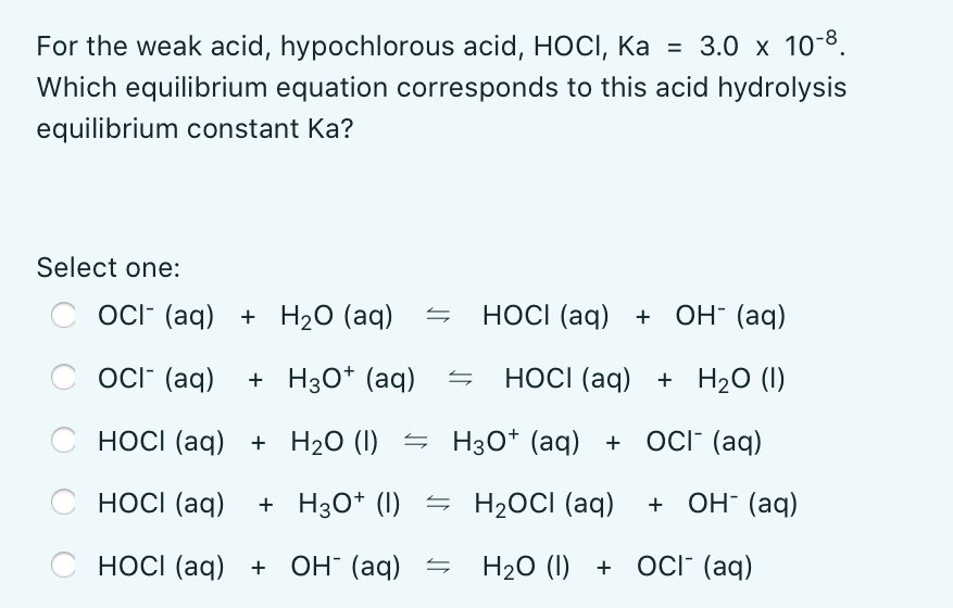 Solved For the weak acid, hypochlorous acid, HOCI, Ka = 3.0 | Chegg.com