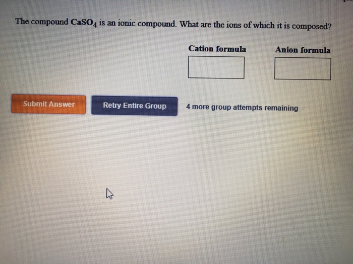Solved The compound Caso4 is an ionic compound. What are the | Chegg.com