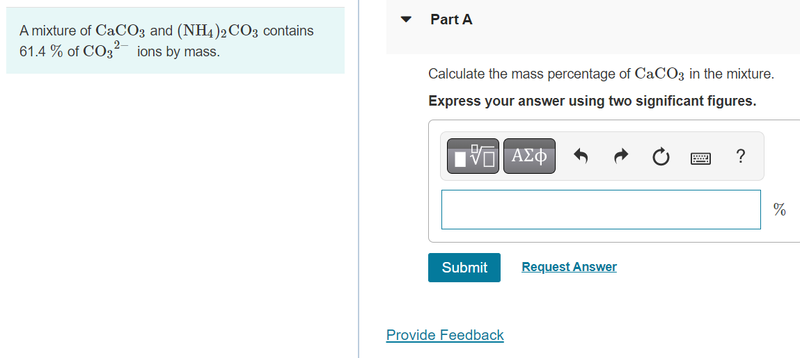 Solved A mixture of CaCO3 and (NH4)2CO3 contains Part A | Chegg.com