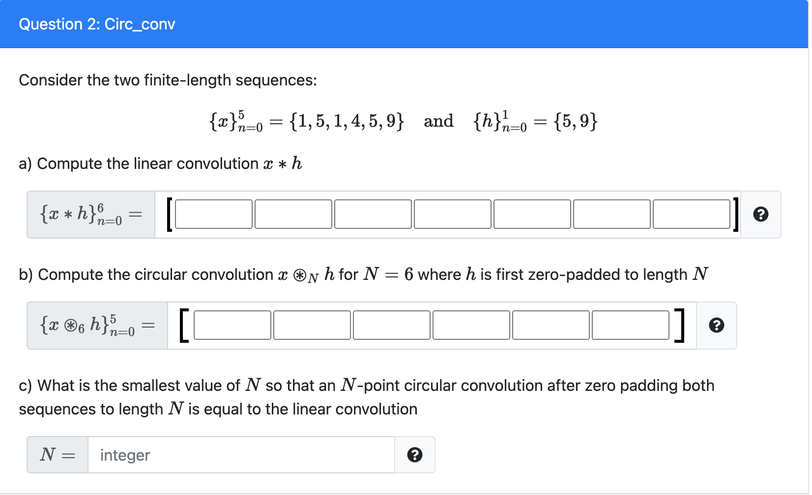 Solved Question 2: Circ_conv Consider the two finite-length | Chegg.com