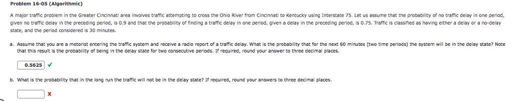 Solved Problem 16-05 (Algorithmic) A major traffic problem | Chegg.com Solved Problem 16-05 (Algorithmic) A major traffic problem | Chegg.com