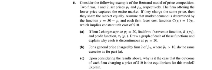 Solved 6. Consider the following example of the Bertrand | Chegg.com