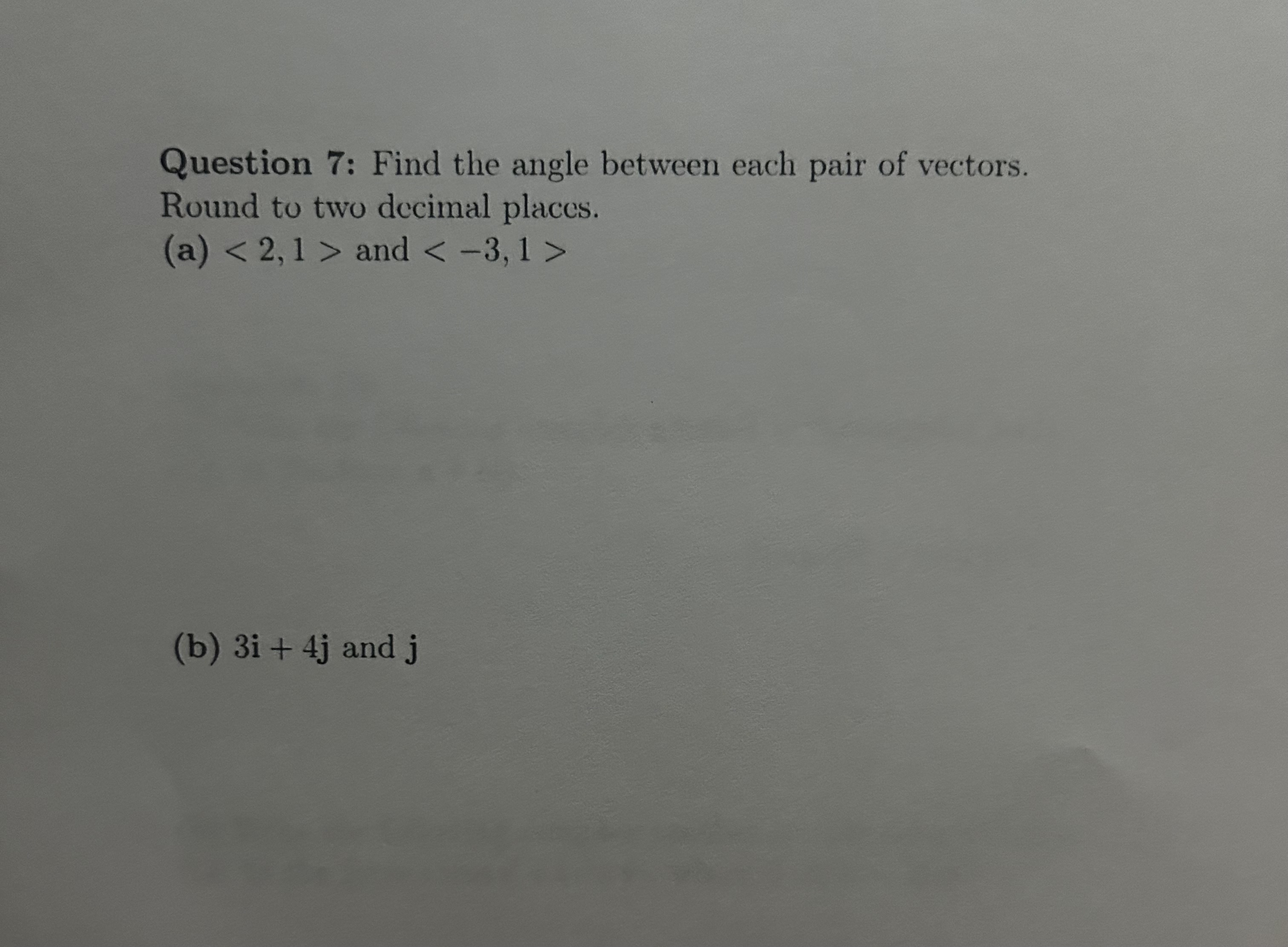 Solved Question 7: Find the angle between each pair of | Chegg.com