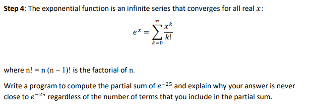 Solved Step 4: The exponential function is an infinite | Chegg.com