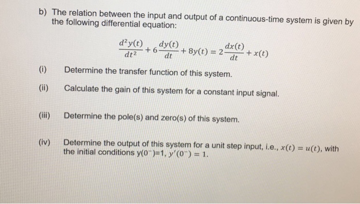 Solved The Relation Between The Input And Output Of A 