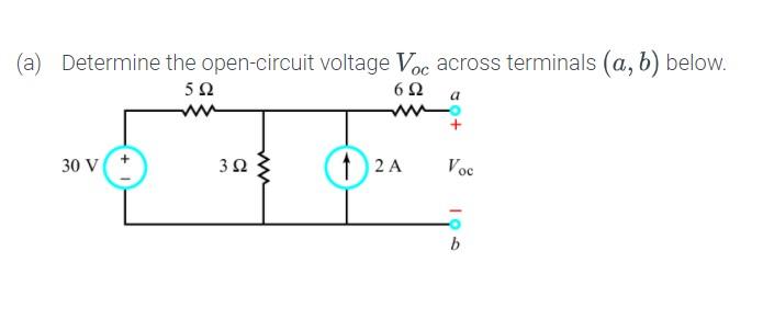 Solved (a) Determine the open-circuit voltage Voc across | Chegg.com